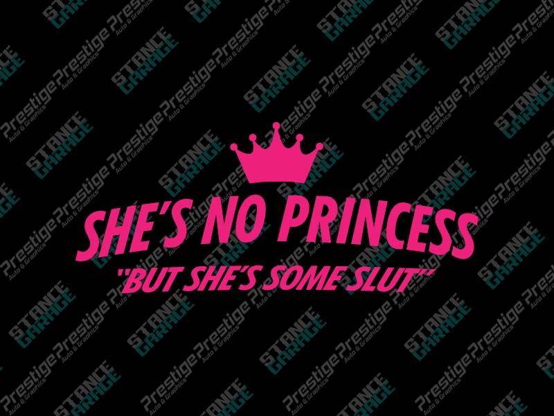 Shes No Princess – Prestige Auto & Graphics